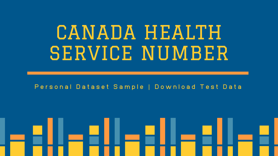 Personal Dataset Sample | Canada HealthService Number | Download PII ...