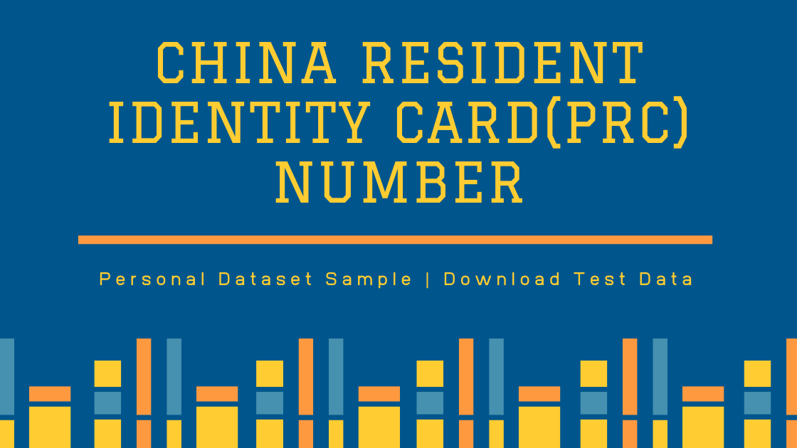 Personal Dataset Sample | China Resident Identity Card (PRC) Number ...