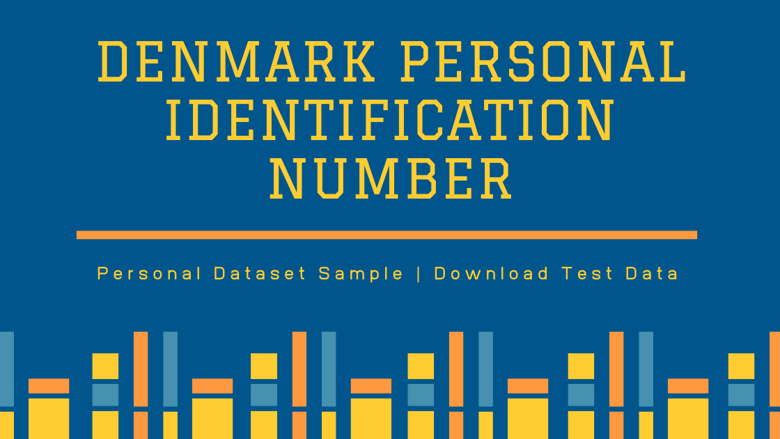 Personal Dataset Sample | Denmark Personal Identification Number ...