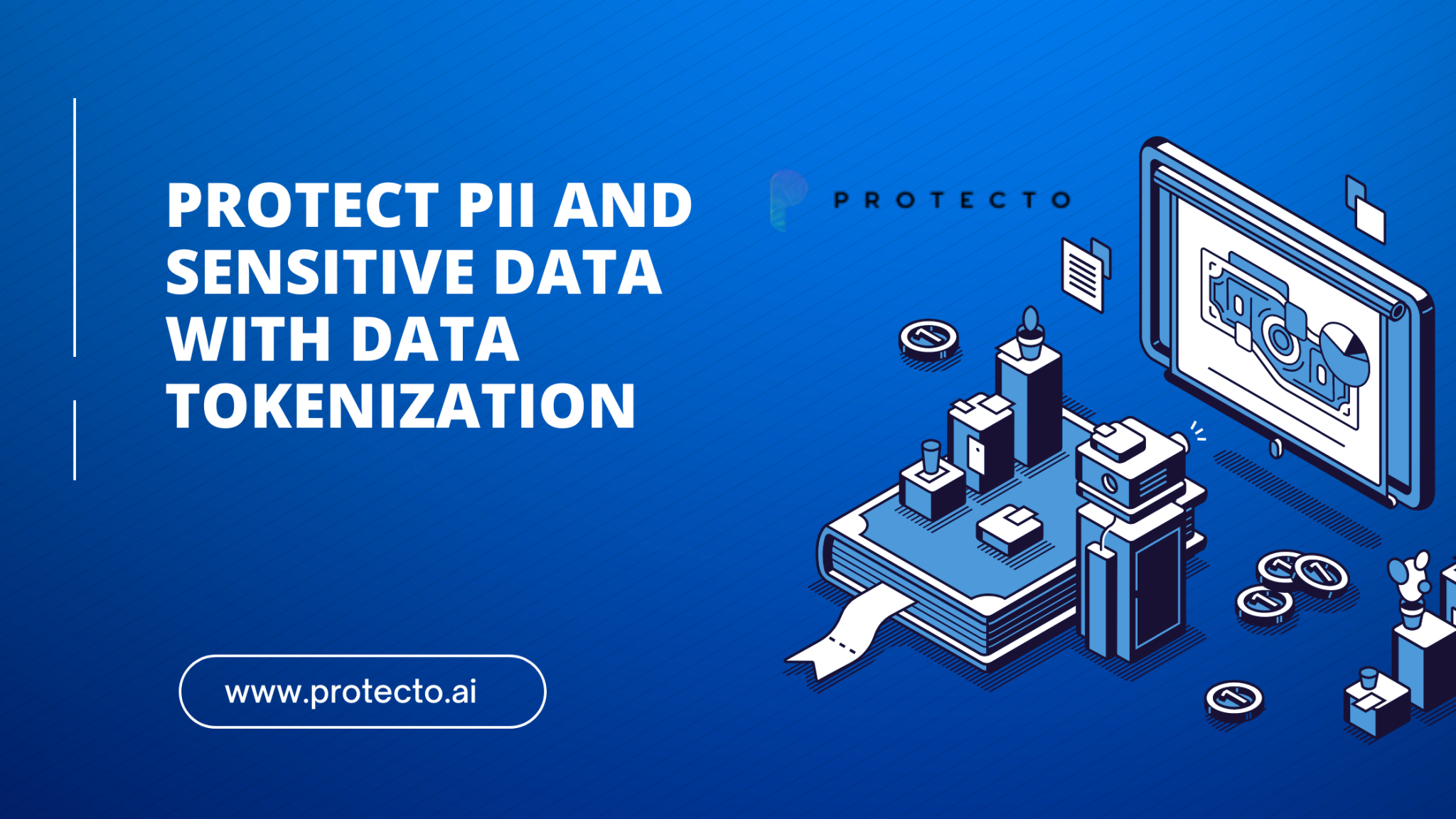 Protect PII And Sensitive Data With Data Tokenization