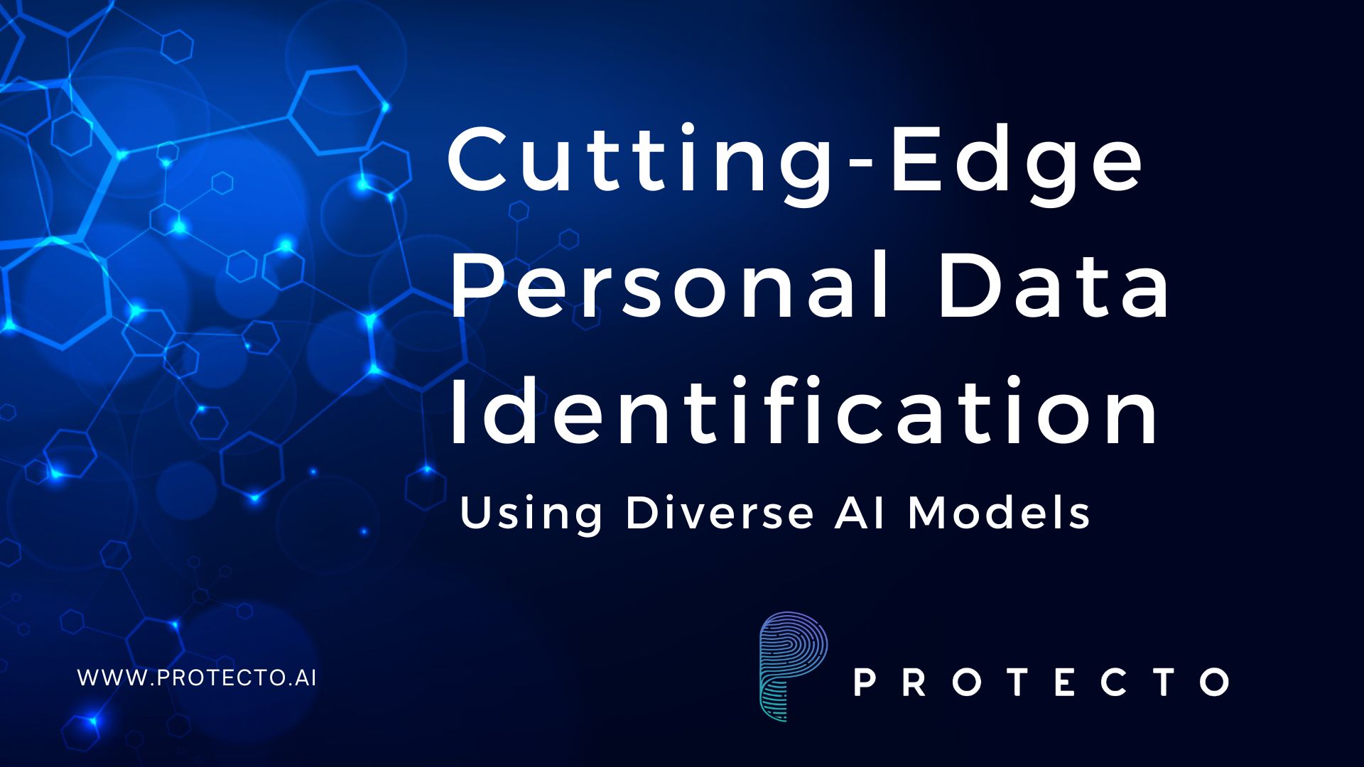 Protecto Offers Cutting-Edge Personal Data Identification