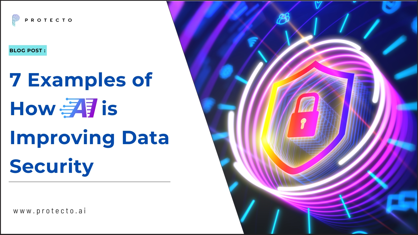 7 Examples Of How AI In Data Security Is Transforming Cybersecurity