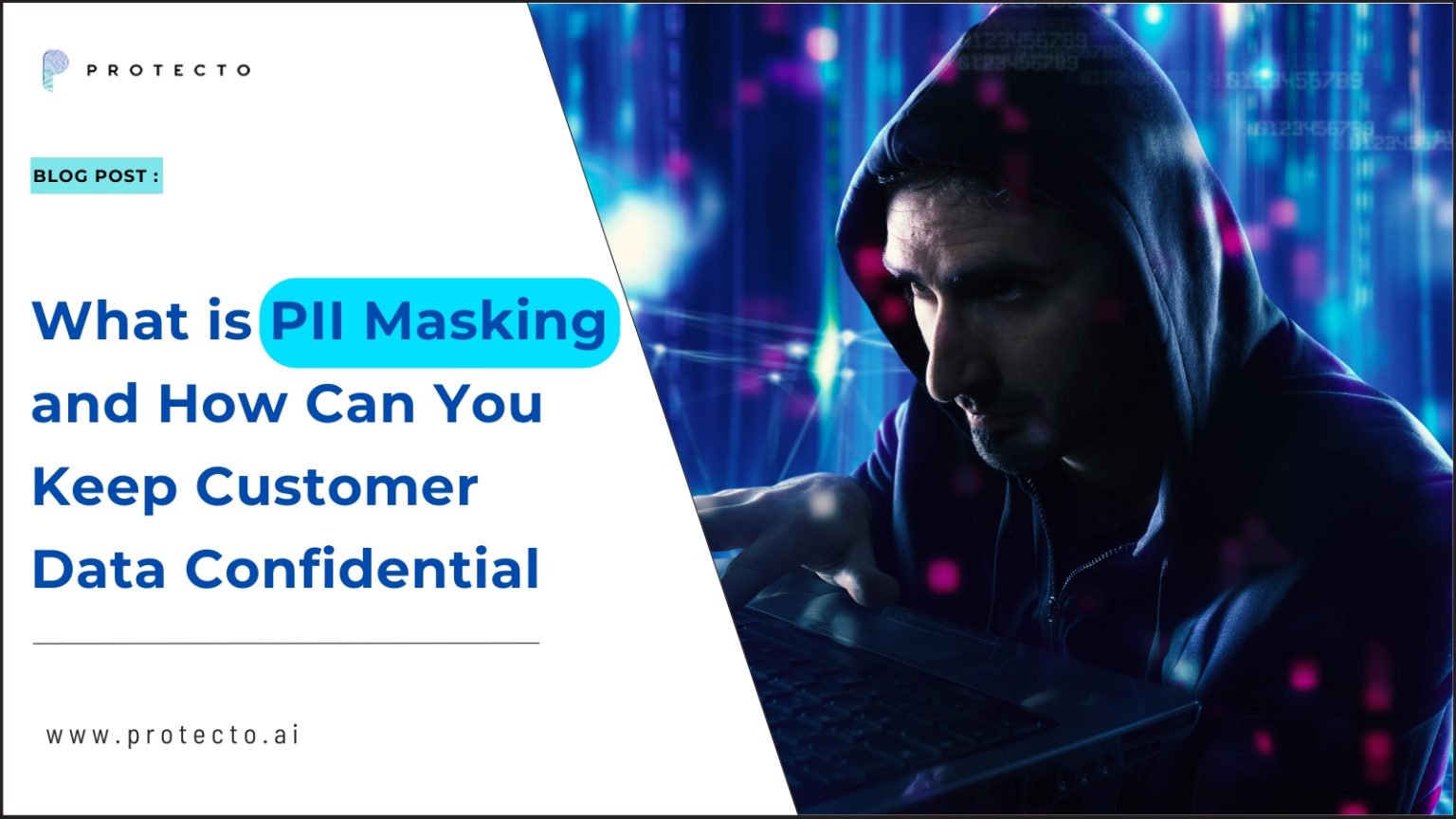 What Is PII Masking? Techniques To Protect Customer Data