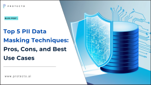 Top PII Data Masking Techniques: Pros, Cons, & Use Cases