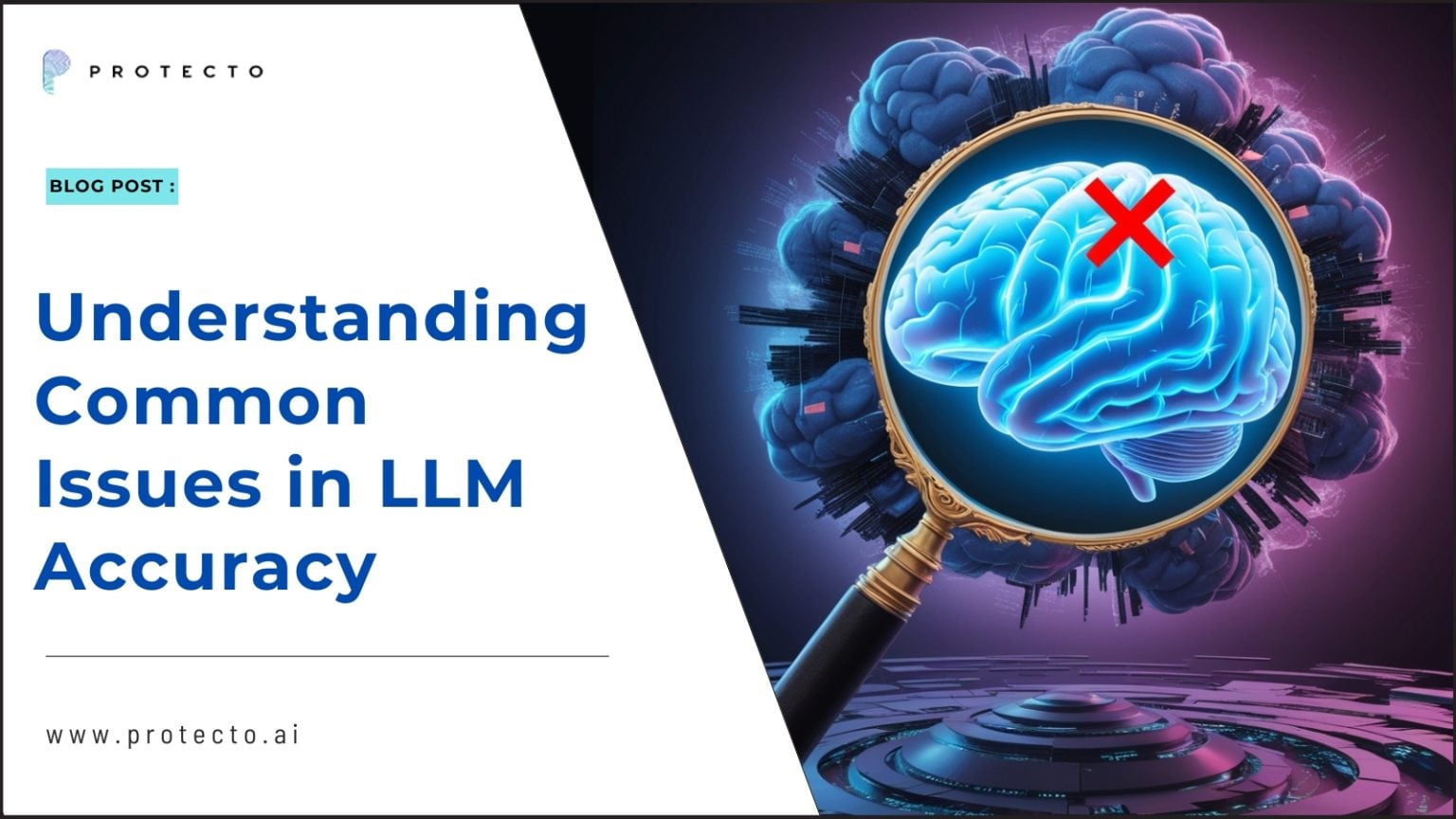 Common Issues In LLM Accuracy: How To Improve