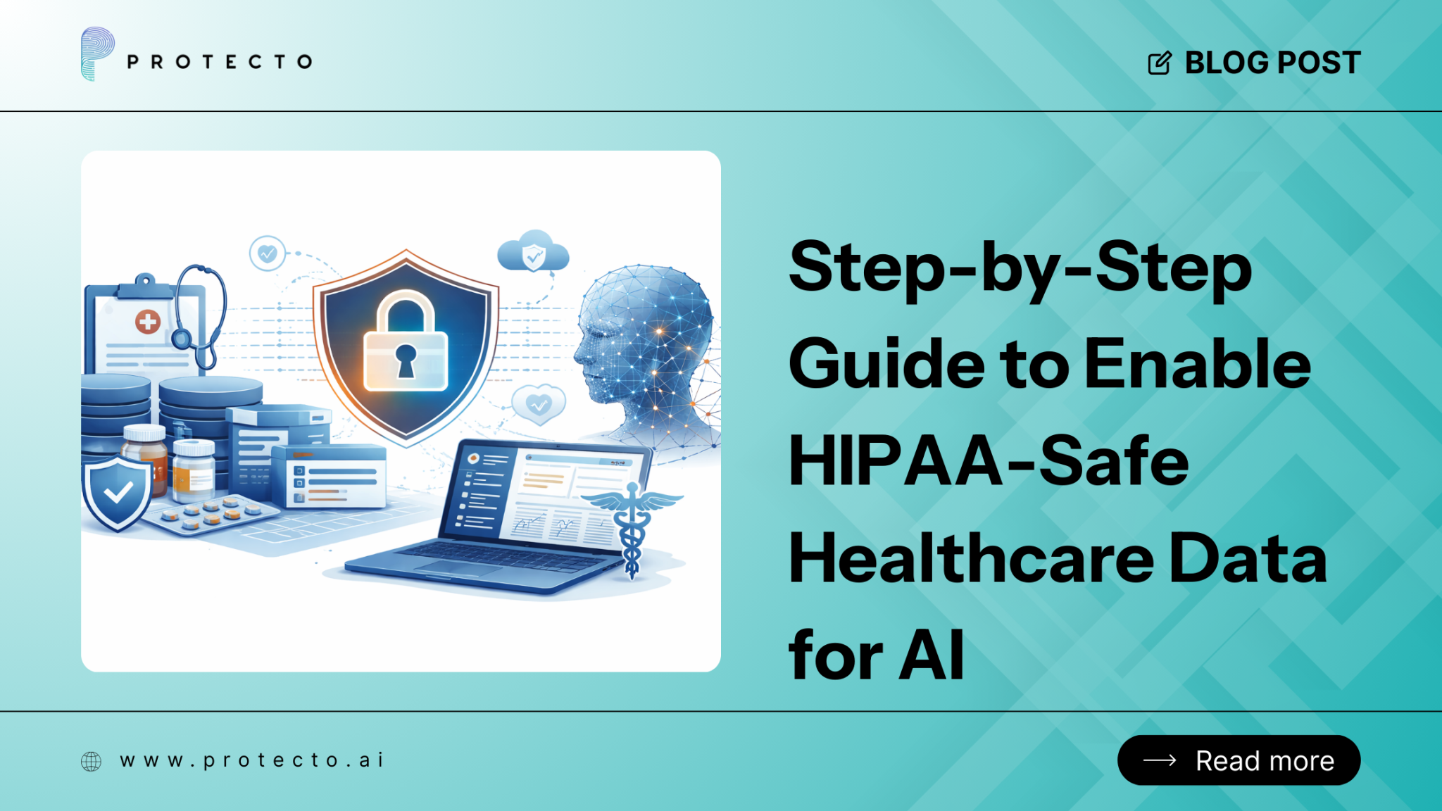 A Step-by-Step Guide To Enabling HIPAA-Safe Healthcare Data For AI
